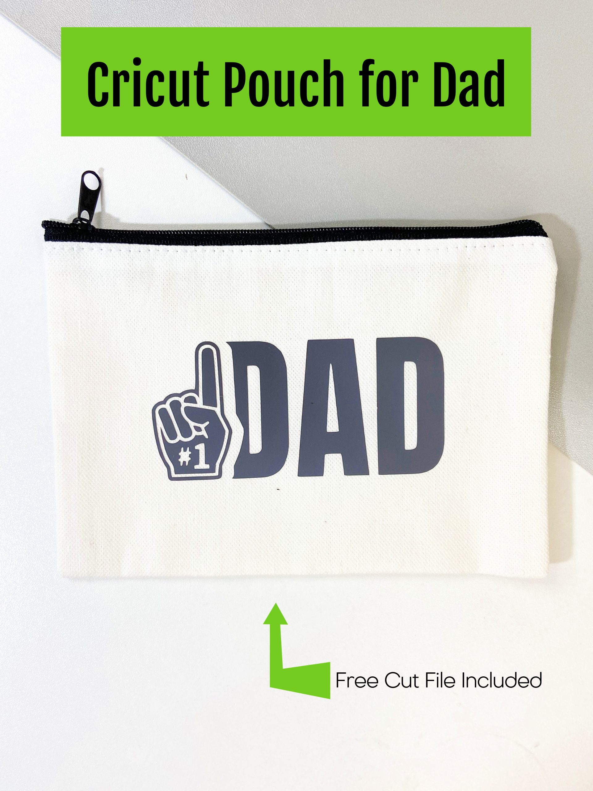 Cricut Pouch for Dad - Creative Cynchronicity